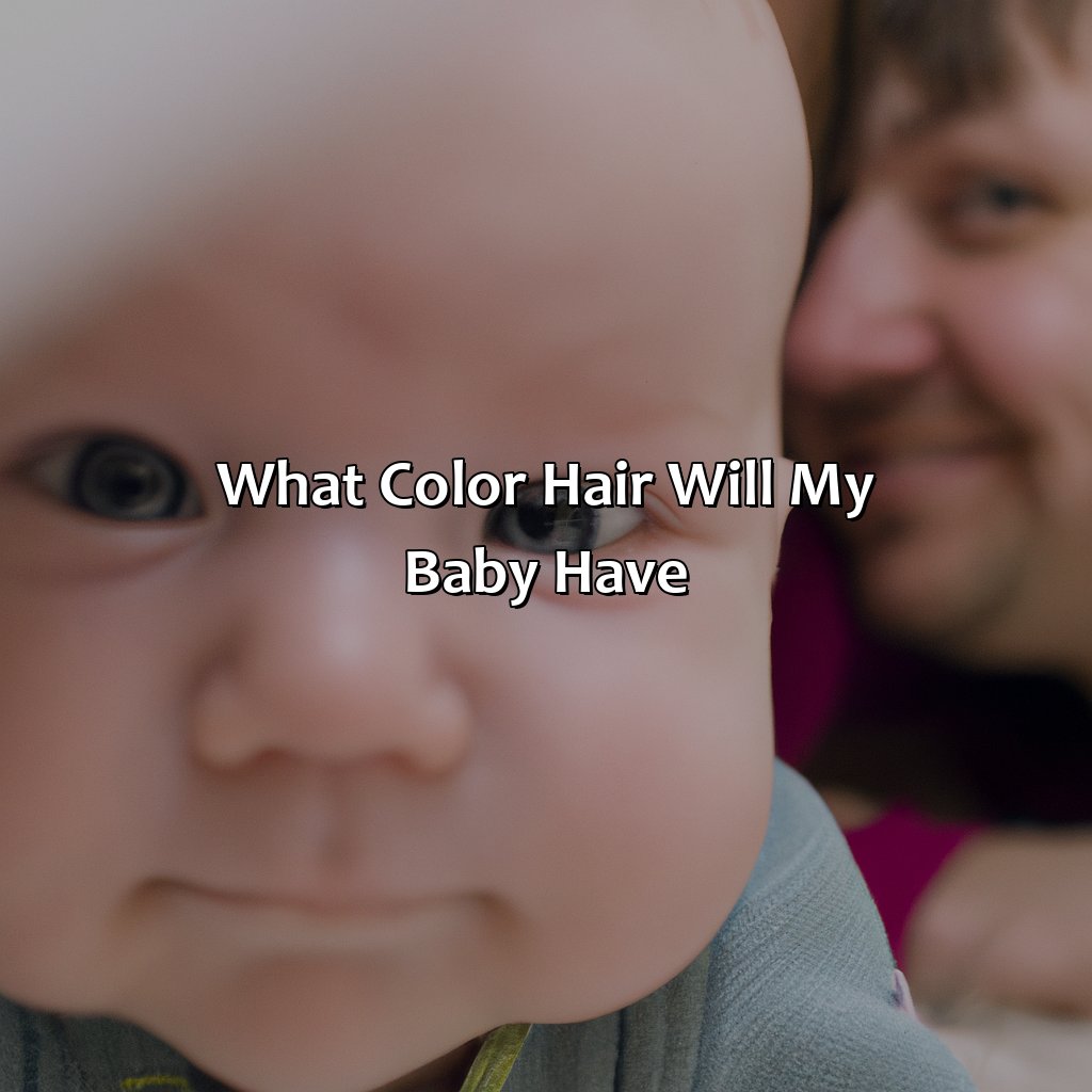 What Color Hair Will My Baby Have Branding Mates