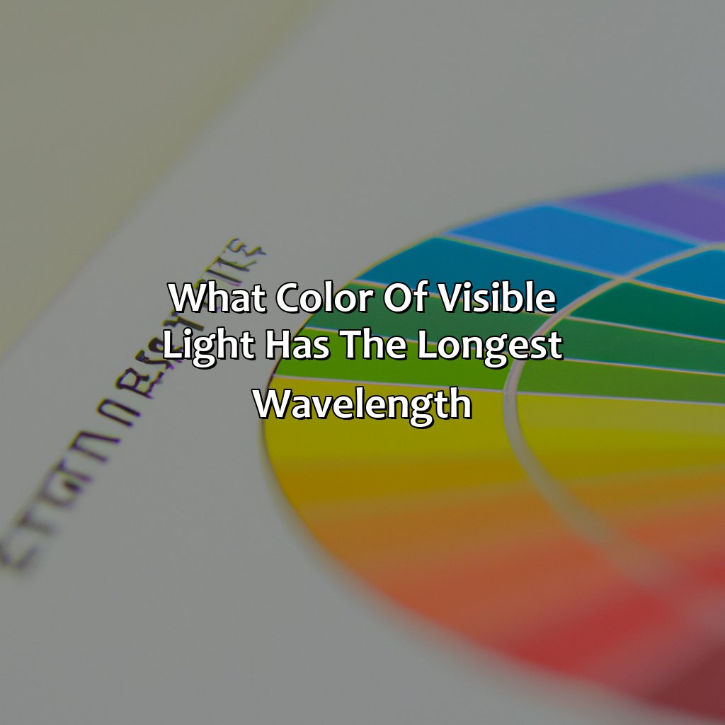 What Color Of Visible Light Has The Longest Wavelength Branding Mates